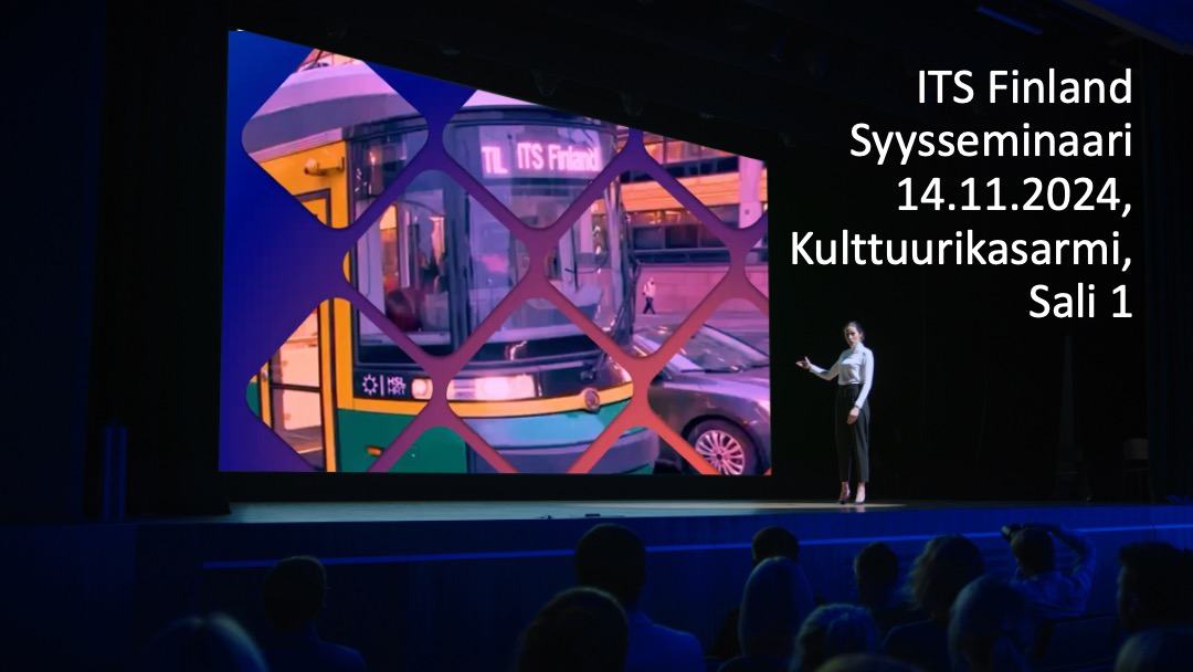 ITS Finland Syysseminaari 14.11.2024, Kulttuurikasarmi, Sali 1
